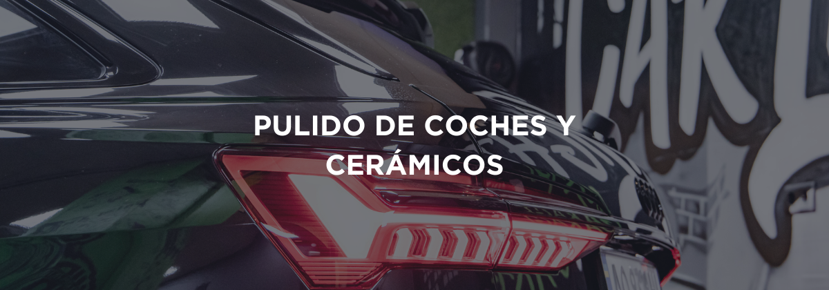 PULIDO DE COCHES Y CERAMICOS - carlightgarage